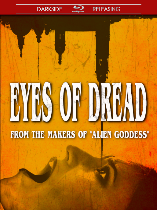 Eyes of Dread – DARKSIDE RELEASING